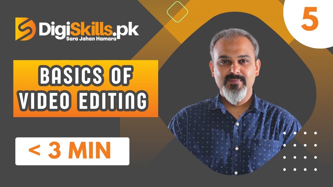 BASICS OF VIDEO EDITING p(2) - Digiskills short VIDEO EDITING course ...