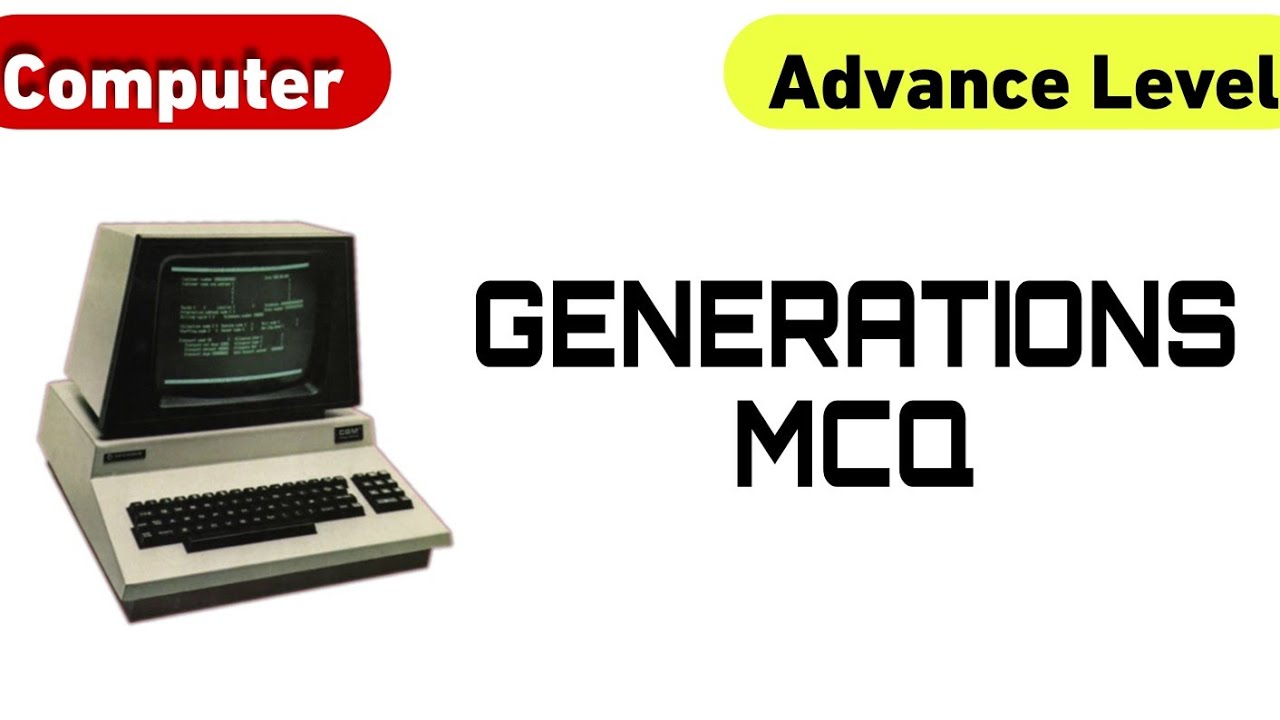 Computer | Generation of Computers MCQ - YouTube