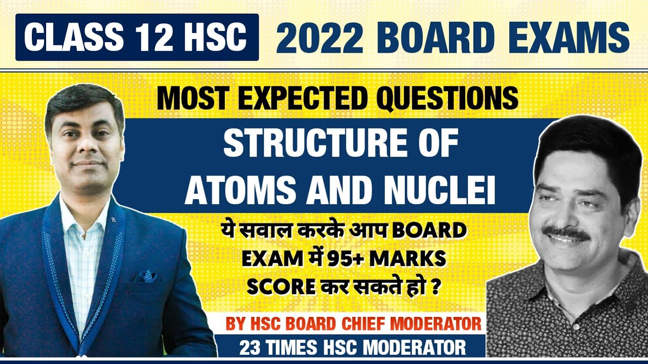 Most important Questions for HSC Board Exam 2021 // Structure of Atom ...