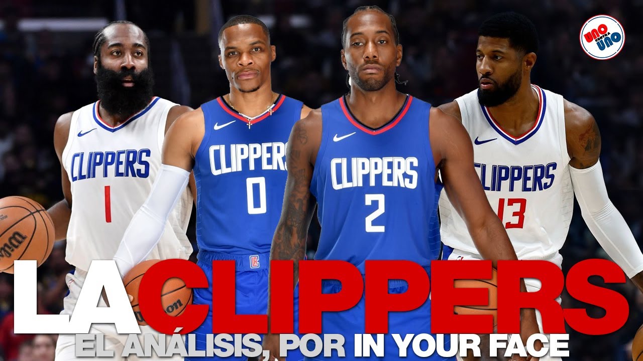 IN YOUR FACE y un análisis A FONDO de Los Angeles CLIPPERS 🏀 - YouTube