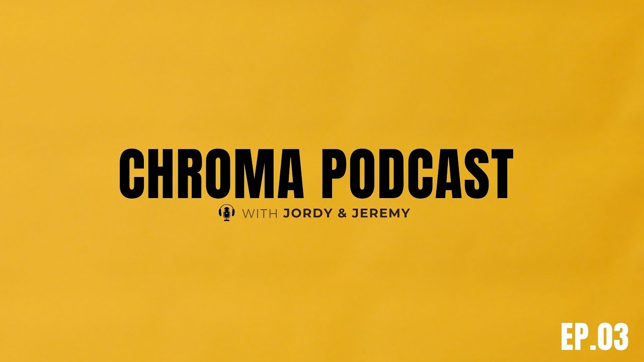 The Chroma Creative Podcast - EP.03 - YouTube