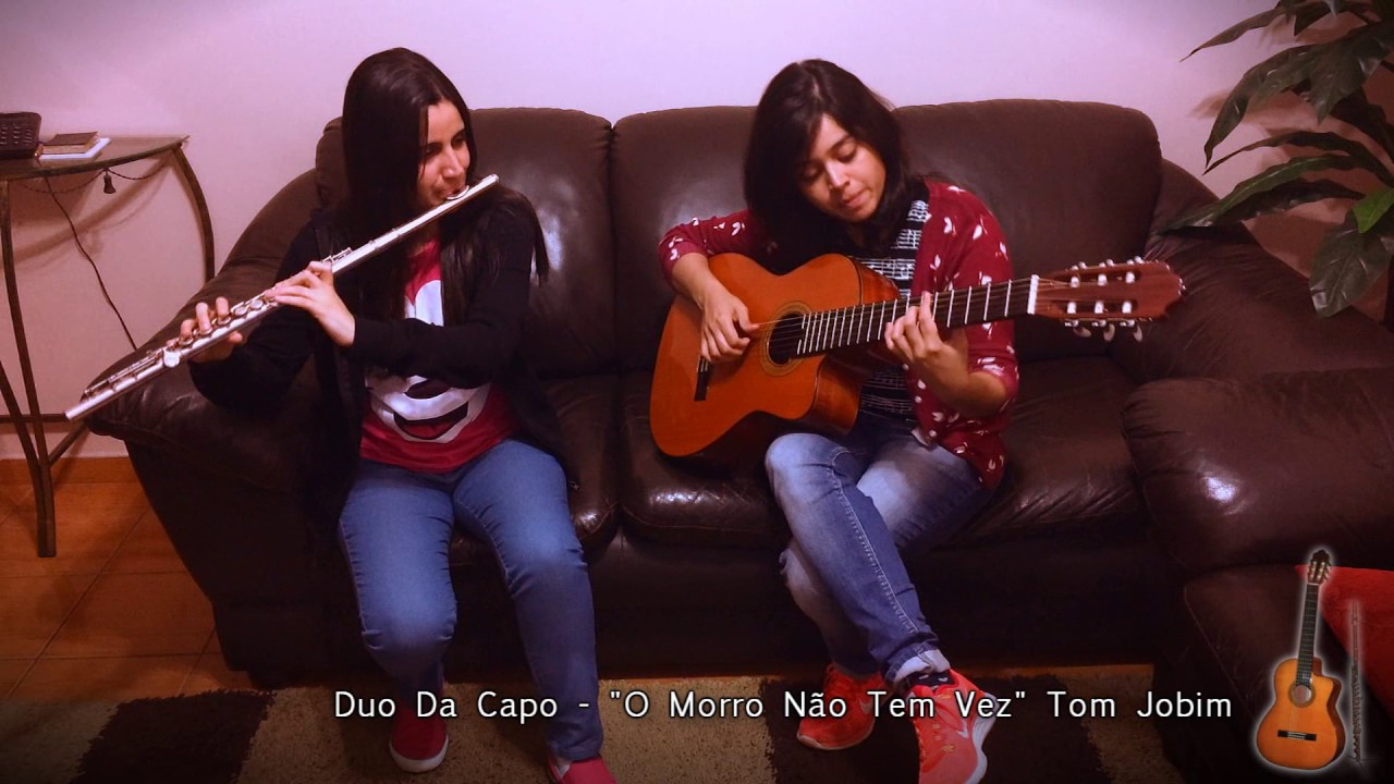 "O Morro Não Tem Vez" Tom Jobim | DUO DA CAPO - YouTube