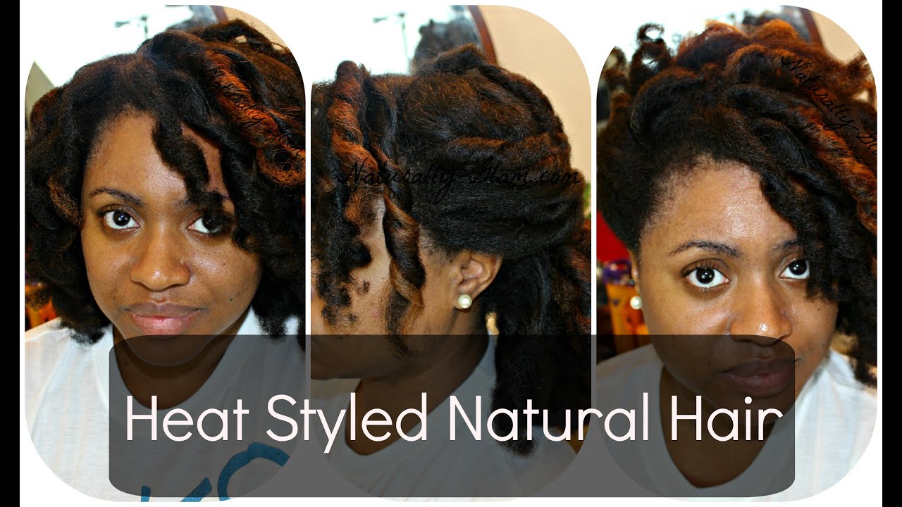 Heat Styled Natural Hair - YouTube
