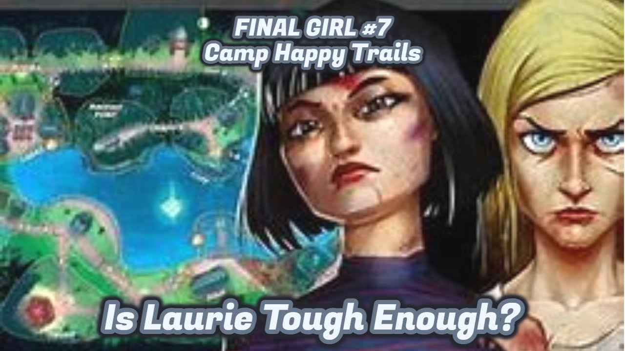 Final Girl #7 - Camp Happy Trails - YouTube
