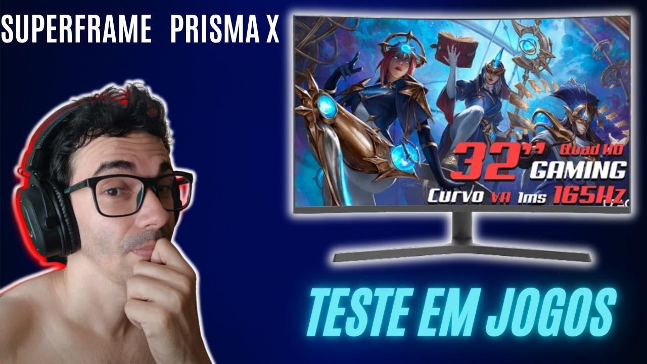 MONITOR GAMER SUPERFRAME PRISMA X - TESTE em jogos no PS5 e PC, Monitor ...