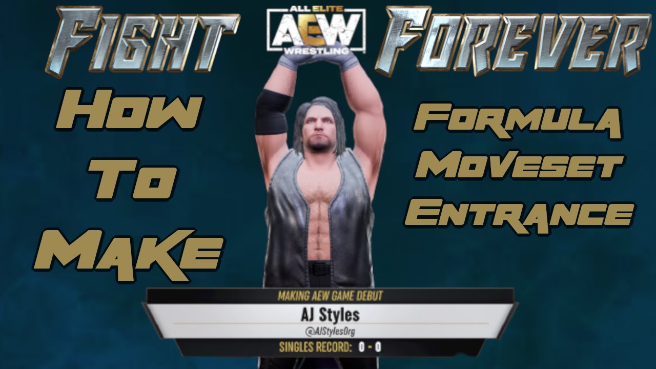 AJ Styles - AEW Fight Forever CAW (Formula, Moveset & Entrance) - YouTube
