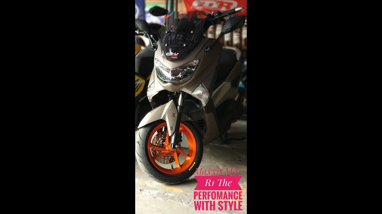 Full review ban maxxis MA-R1 soft compound for NMAX 155 the perfomance ...