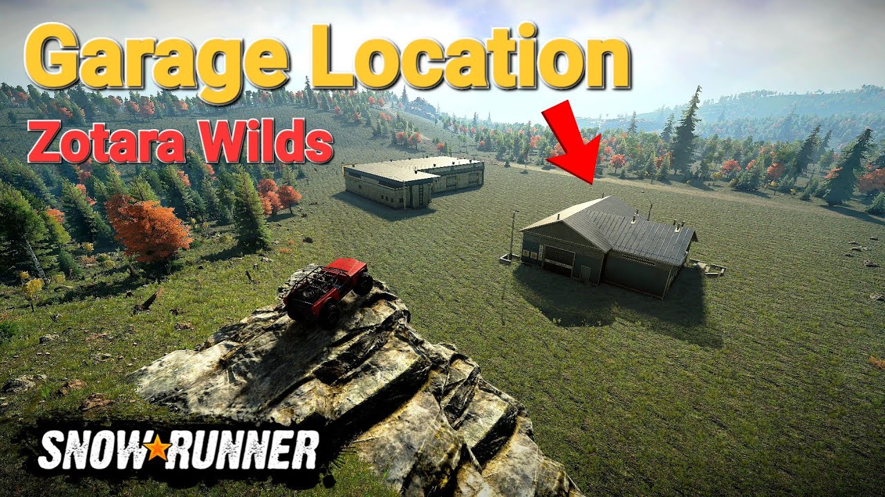 Garage Location Zotara Wilds In SnowRunner Update - YouTube