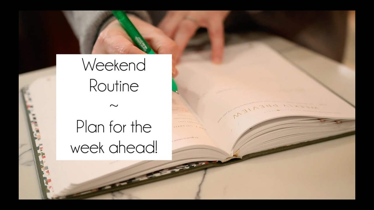 Weekend Routine - Plan for the week ahead! - YouTube