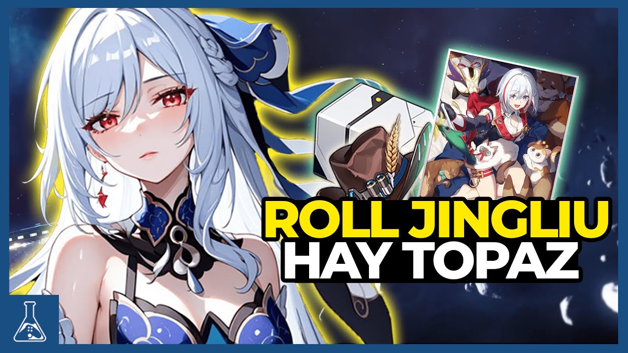 Hướng Dẫn Chi Tiết Banner Jingliu Và Topaz - Honkai Star Rail Banner 1. ...