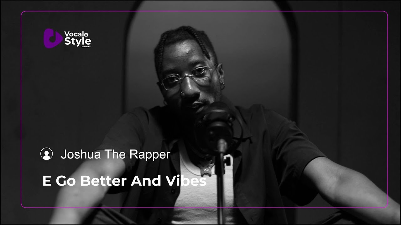 Joshua The Rapper - E Go better and Vibes [Live Performance] • V&S ...