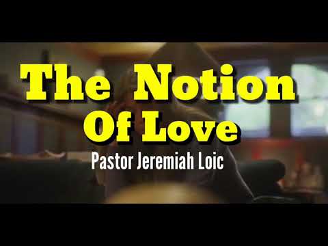 The Notion Of Love - PART I - YouTube