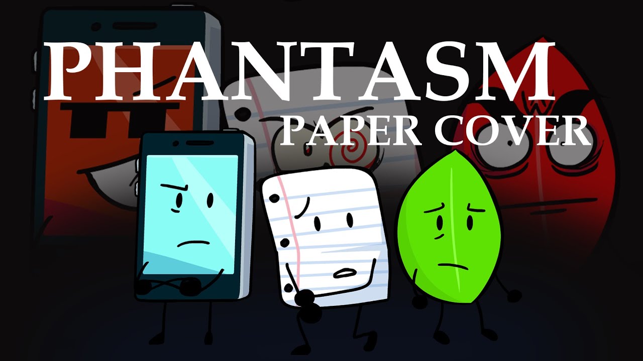 Phantasm but Paper sings it! (FNF Inanimate Insanity Cover) - YouTube