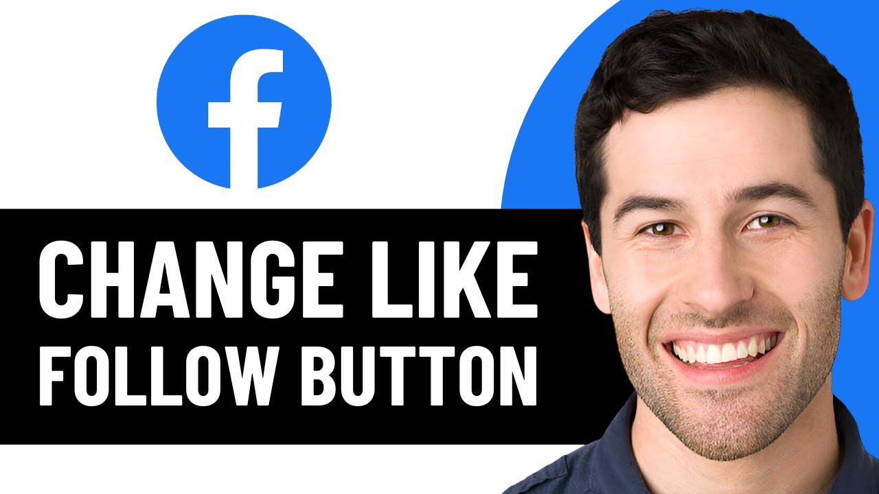 HOW TO CHANGE LIKE BUTTON TO FOLLOW BUTTON ON FACEBOOK PAGE (2026 ...