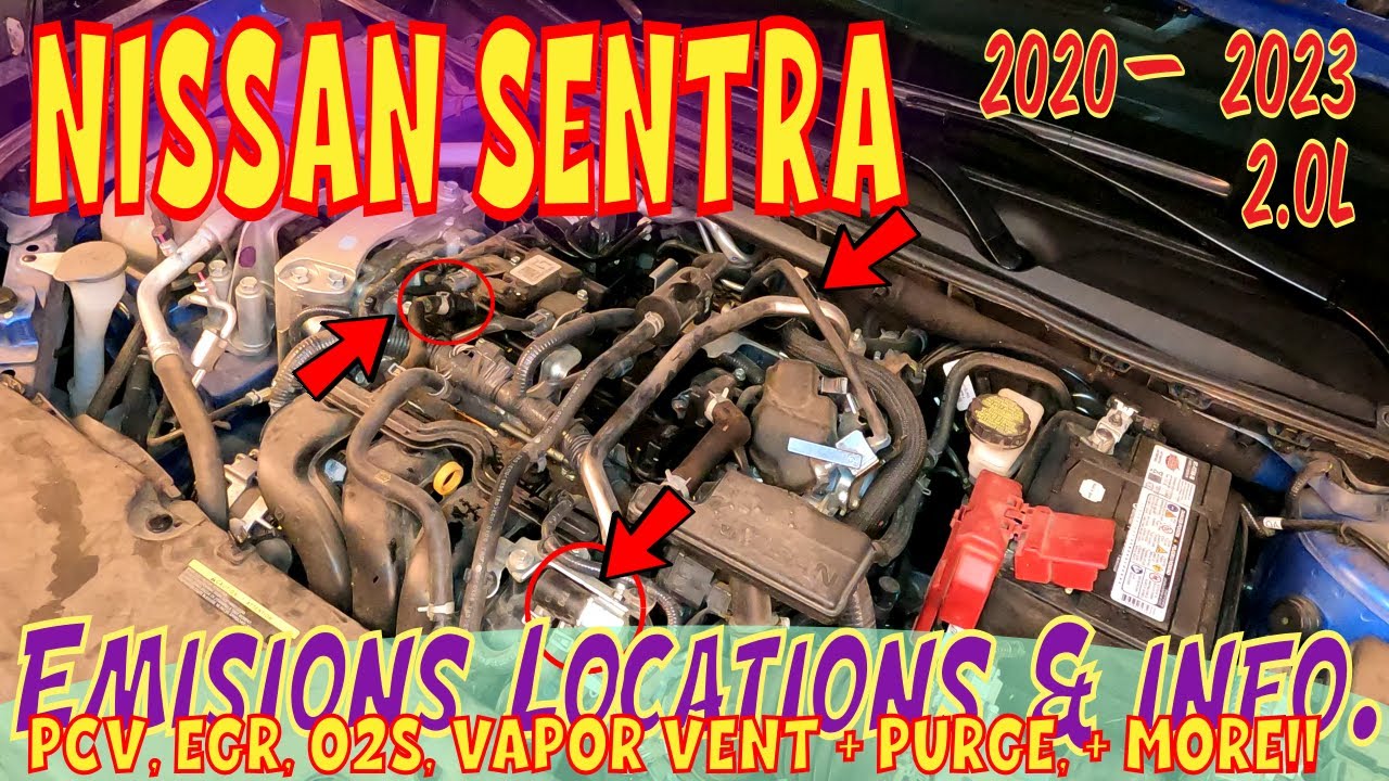 ⫷ PCV, EGR, Vapor Vent & Purge, + more! Locations & info. Nissan Sentra ...