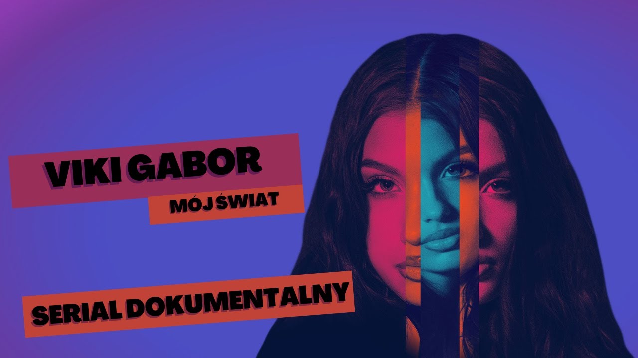 Viki Gabor - Mój Świat | Serial Dokumentalny TRAILER - YouTube