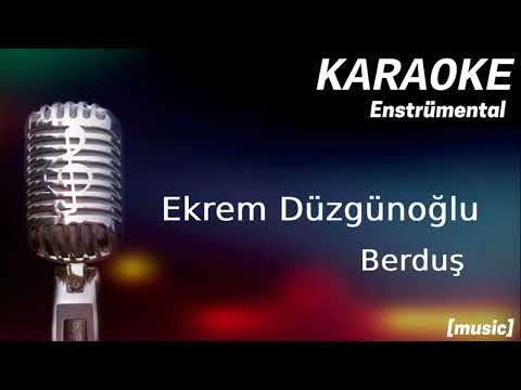Karaoke Ekrem Düzgünoğlu Berduş
