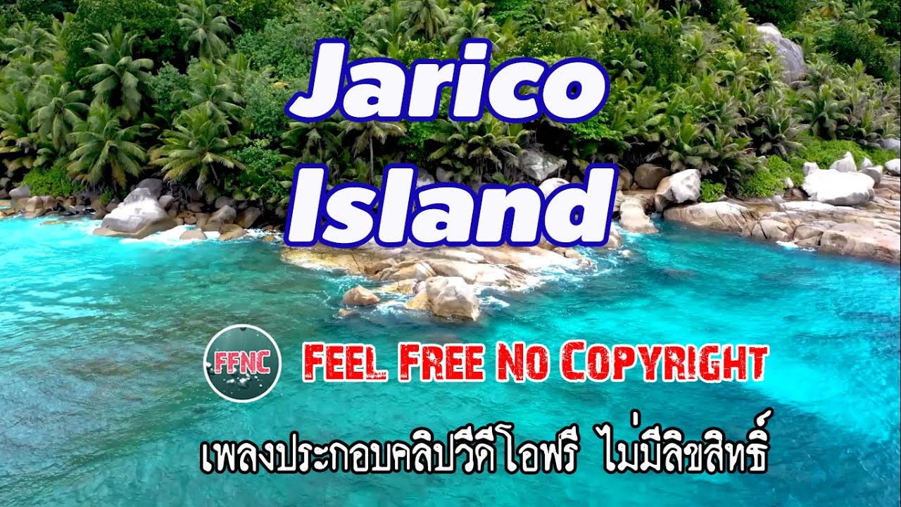 เพลงประกอบคลิปวีดีโอฟรี ไม่มีลิขสิทธิ์ / Jarico - Island - YouTube