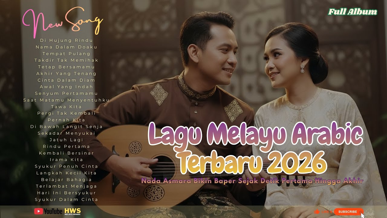 Lagu Melayu Arabic Terbaru 2026 💘 Nada Asmara Bikin Baper Sejak Detik ...