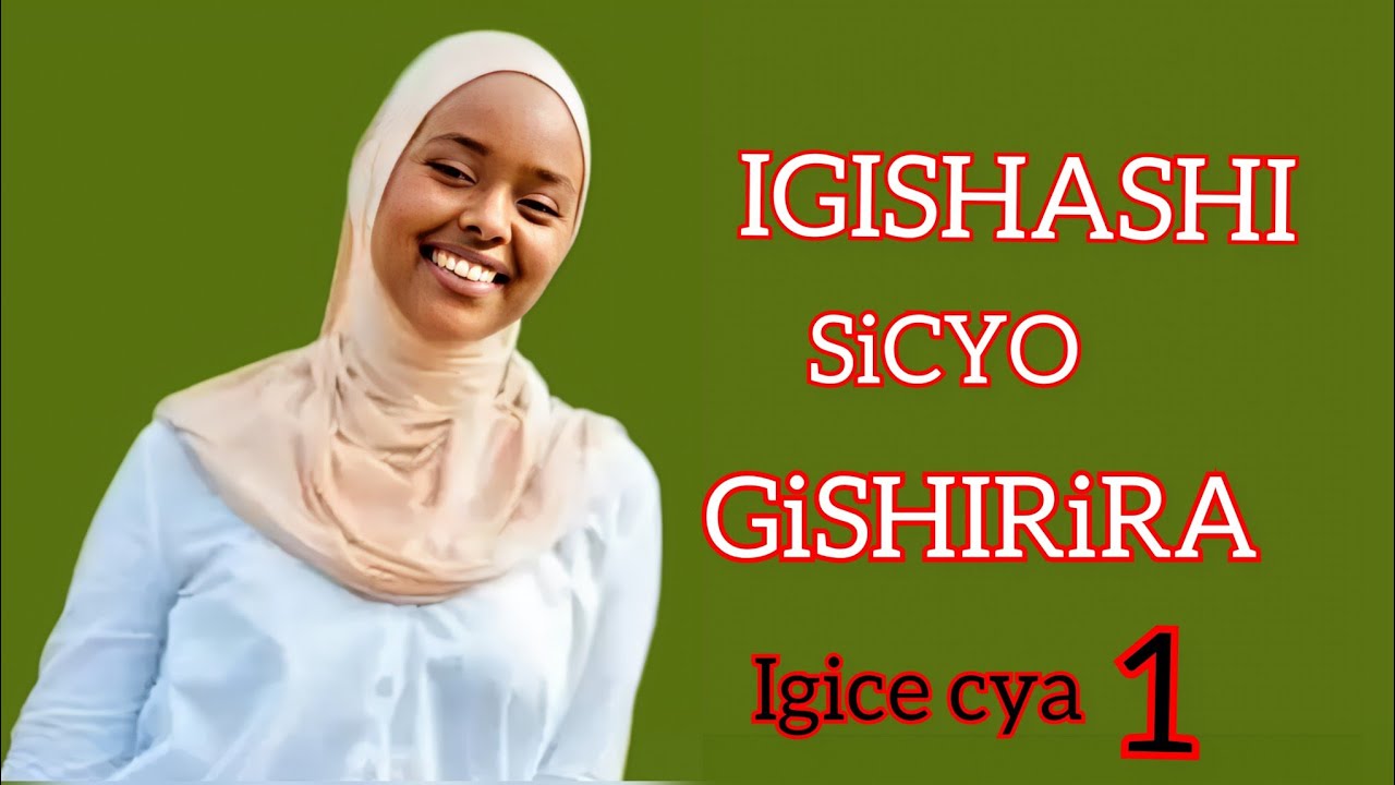 IKINAMICO_ Igishashi Sicyo gishirira igice cya 1 l ikinamico y'urukundo ...