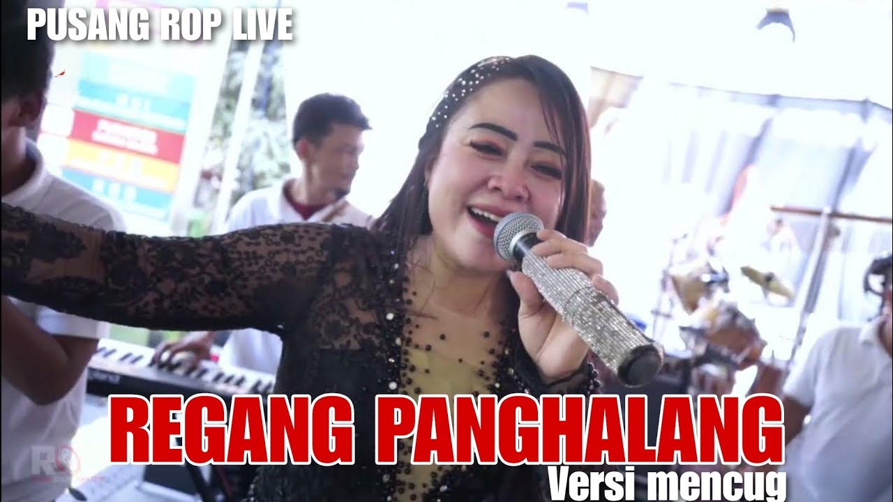 REGANG PANGHALANG - AYU RUSDY RENYTA DHEA GEMOII | PUSANG ROP LIVE ...