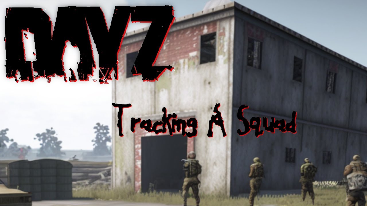 DAYZ: How a Squad Becomes a Family #dayz #dayzpvp - YouTube