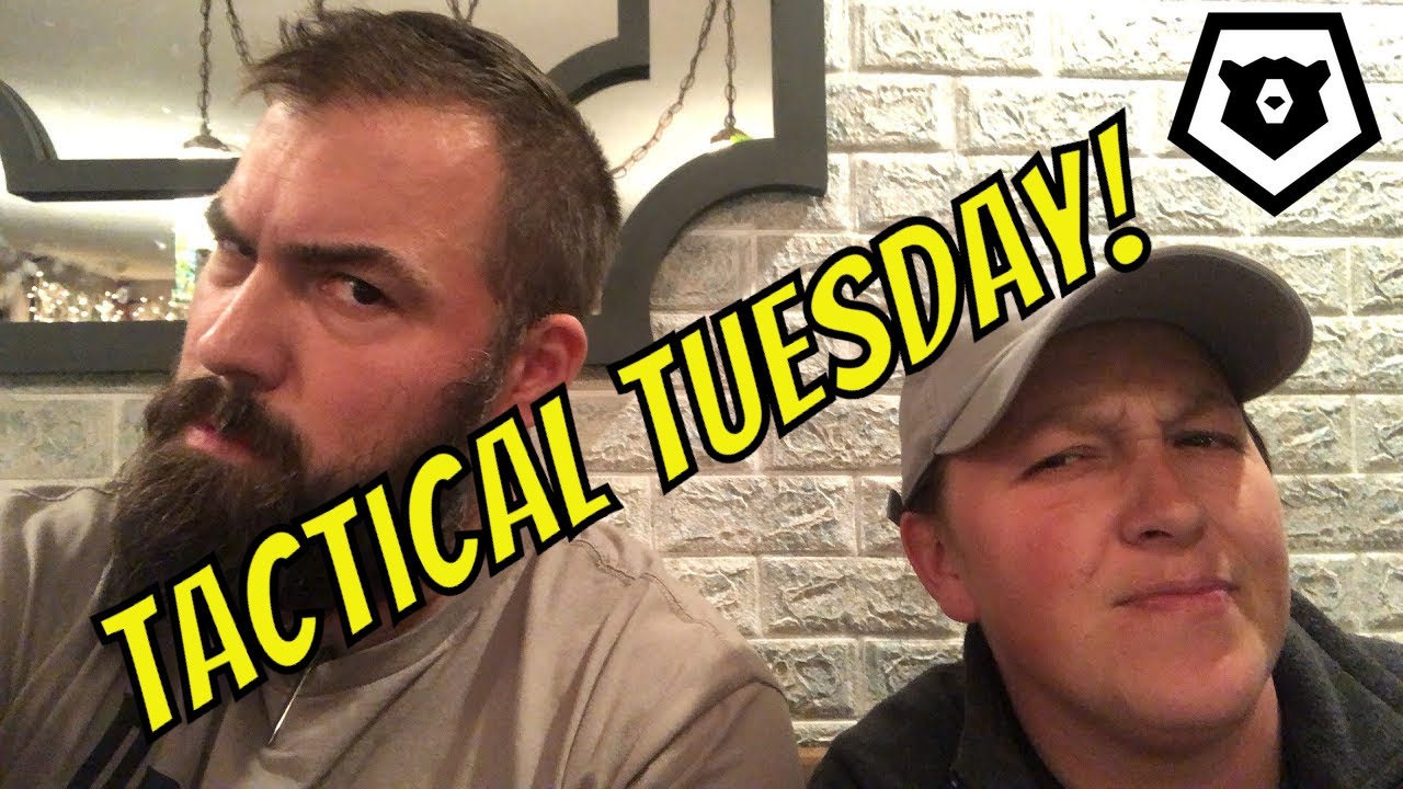 Tactical Tuesday! - YouTube