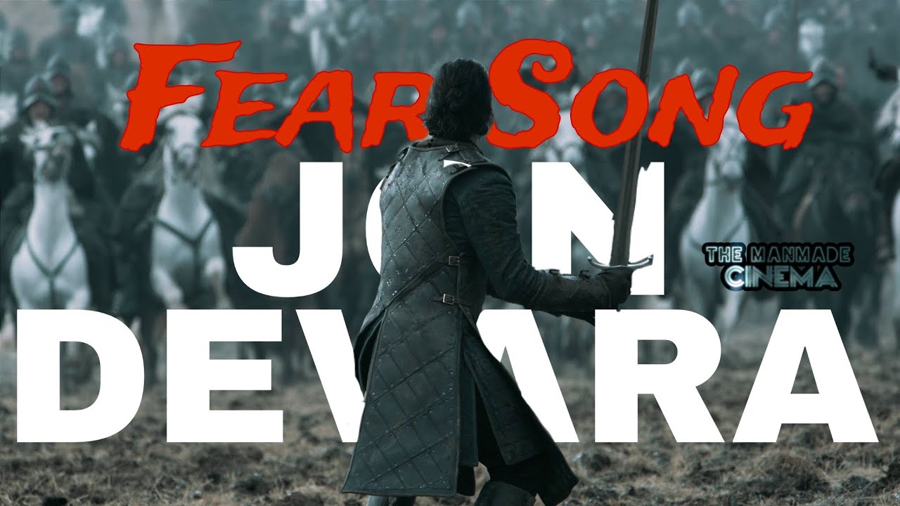 |FEAR SONG| FT. Jon Snow - YouTube
