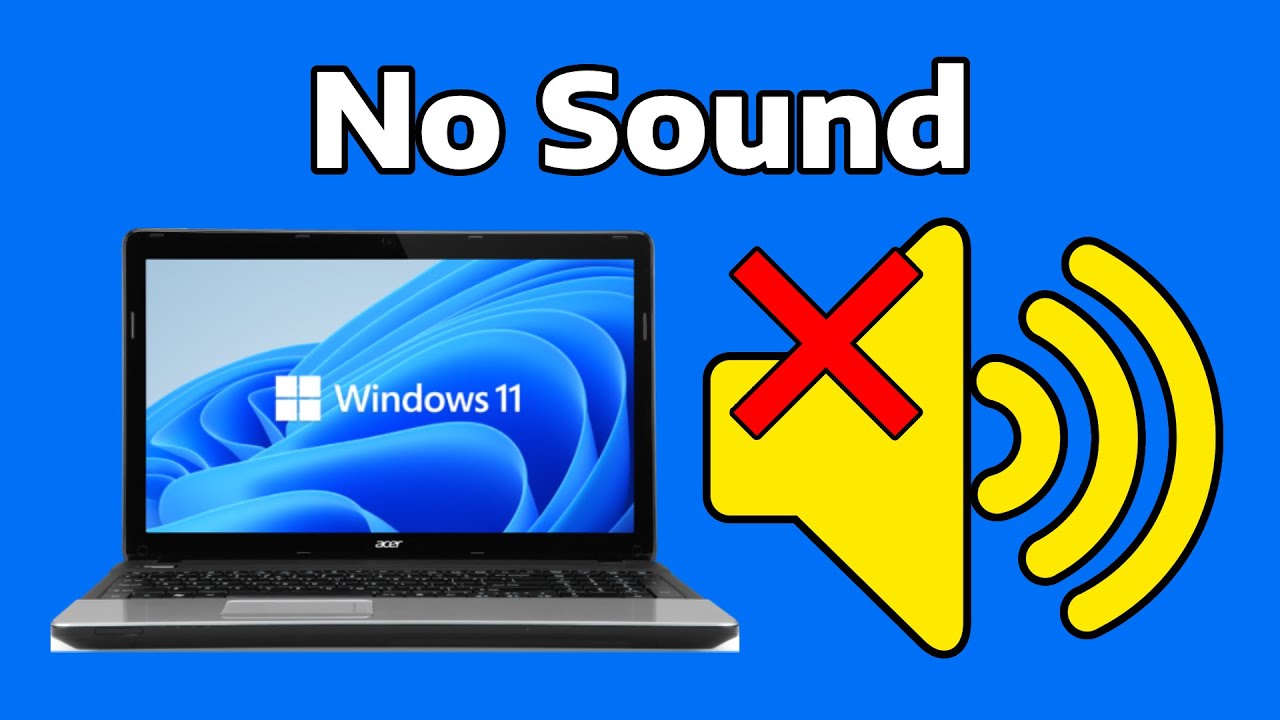 How To Fix Can't Hear Anything, No Audio, No Sound in Windows 11 - YouTube