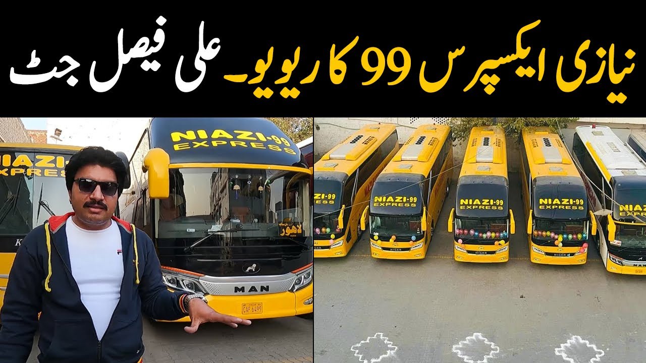 Niazi Express 99 Terminal & Buses Review | Ali Faisal Jutt - YouTube