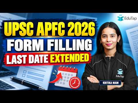 UPSC EPFO APFC Form Fill Up 2026 Last Date Extended | UPSC EPFO APFC Form Filling Update