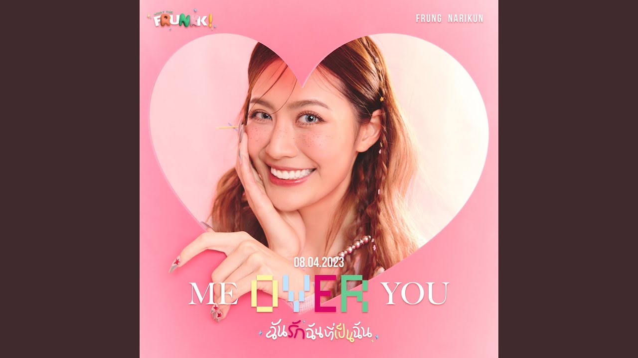 ฉันรักฉันที่เป็นฉัน (Me Over You) - YouTube