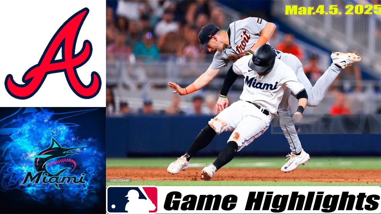 Miami Marlins Vs Atlanta Braves Game Highlights | MLB Highlights 2025 ...