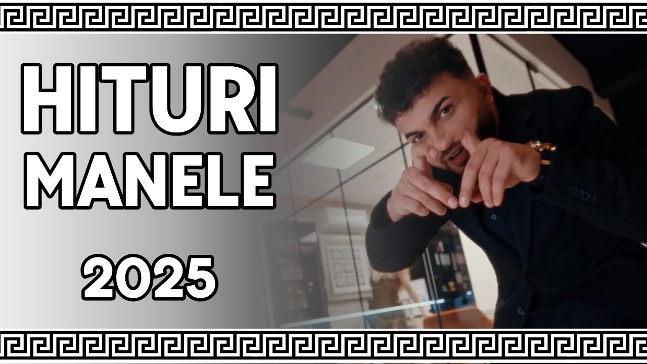 Hituri Manele 2025 🥇 Colaj Cele Mai Bune Manele 2025 🥇 TOP Muzică ...