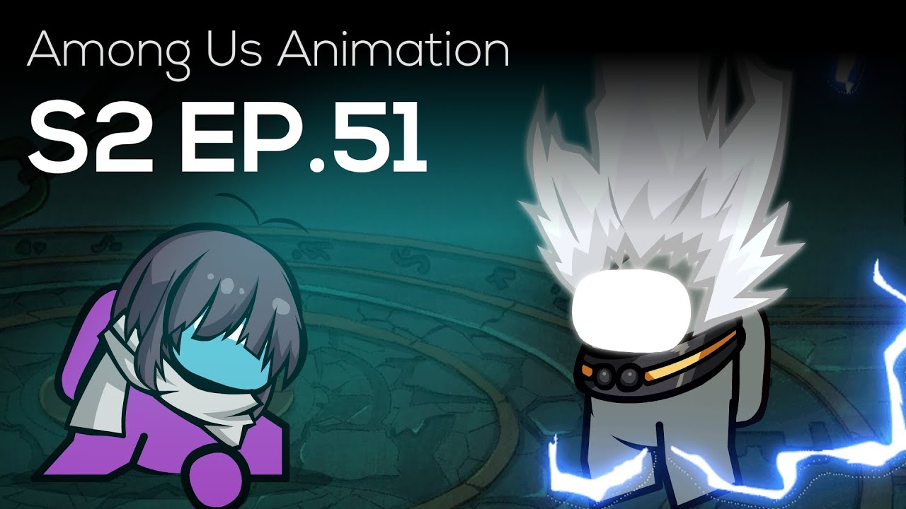 Among Us Animation: S2 (Ep 51) - YouTube