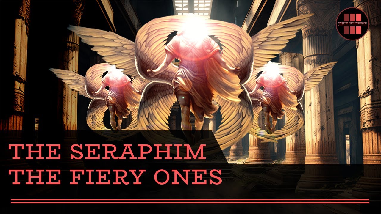 THE SERAPHIM | The fiery ones next to God - YouTube