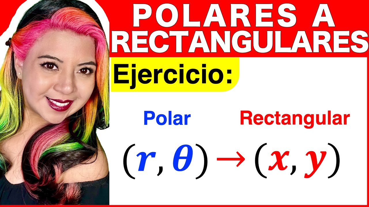 DE COORDENADAS POLARES A RECTANGULARES - Ejercicio #4 - YouTube