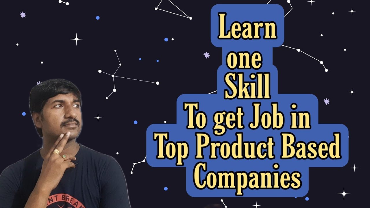 1 Skill to get job in Top Product Based Companies |How to get job in ...