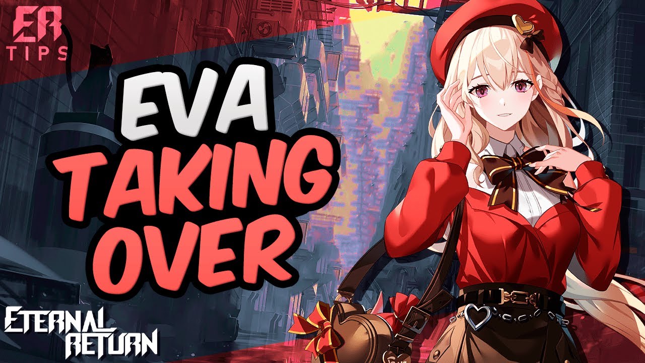 EVA TAKING OVER | ETERNAL RETURN | PRO PLAYER GAMEPLAY - YouTube