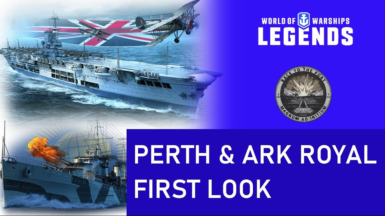 Perth & Ark Royal First Look - World of Warships: Legends - YouTube