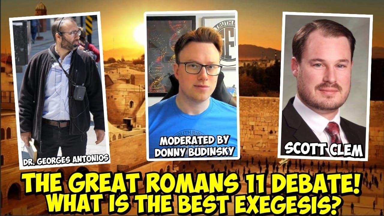 The Great Romans 11 Debate | Dr. Georges Antonios vs. Pastor Scott Clem ...