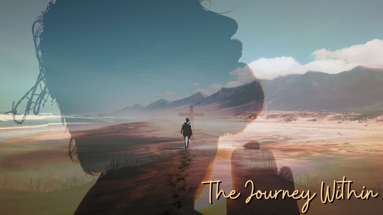 The Journey Within - YouTube