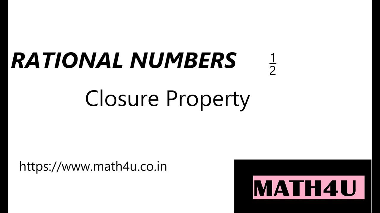 Closure property of rational numbers | Rational Numbers part 2 | Grade ...