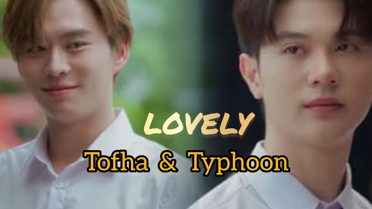 [FMV] FOUREVER YOU PROJECT EP 6 - Tonfha & Typhoon | Bever X Tonliew ...