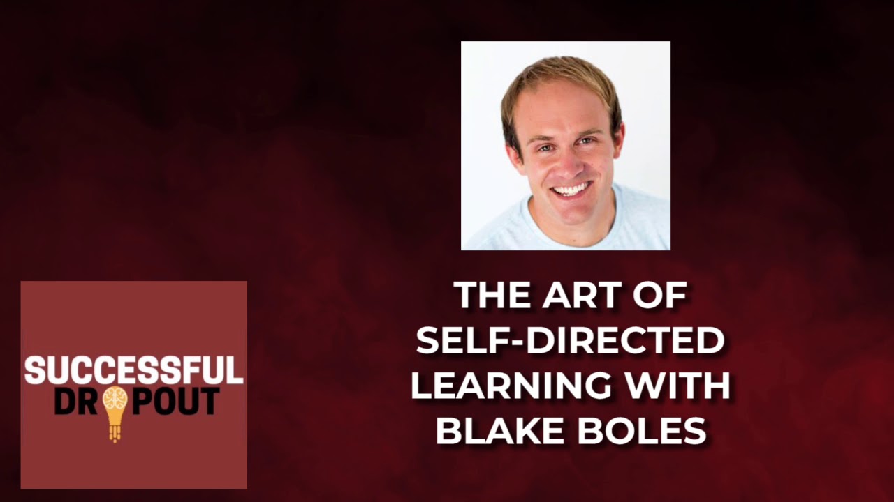 The art of self-directed learning with Blake Boles - YouTube