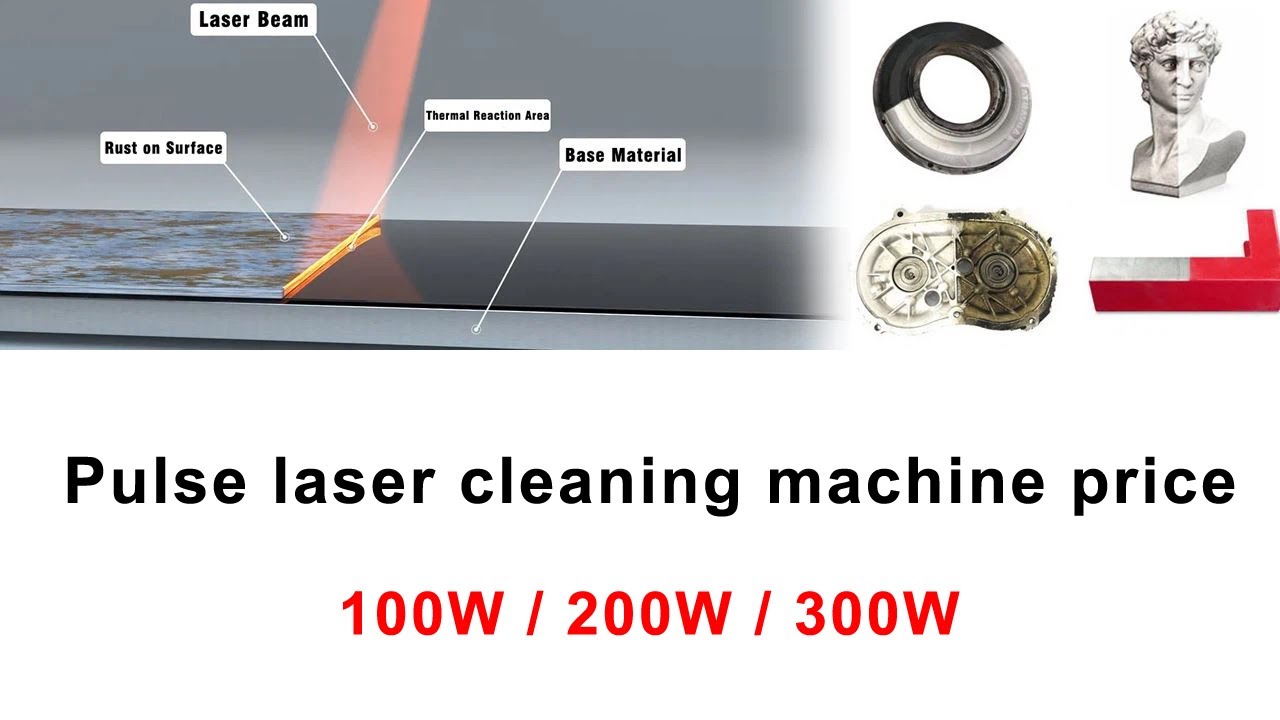 Pulse fiber laser cleaning machine 100w 200w 300w price in starmacnc ...