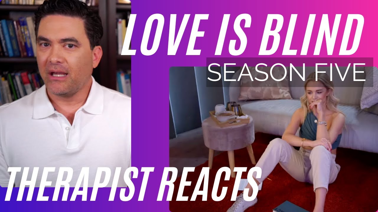 Love Is Blind - Season 5 - #7 - (My Panic Attacks) - Therapist Reacts - YouTube