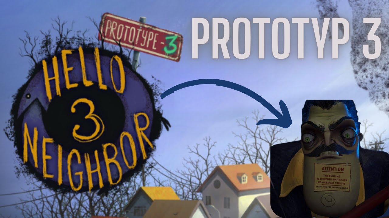 Omówienie Hello Neighbor 3 Prototype 3 - YouTube