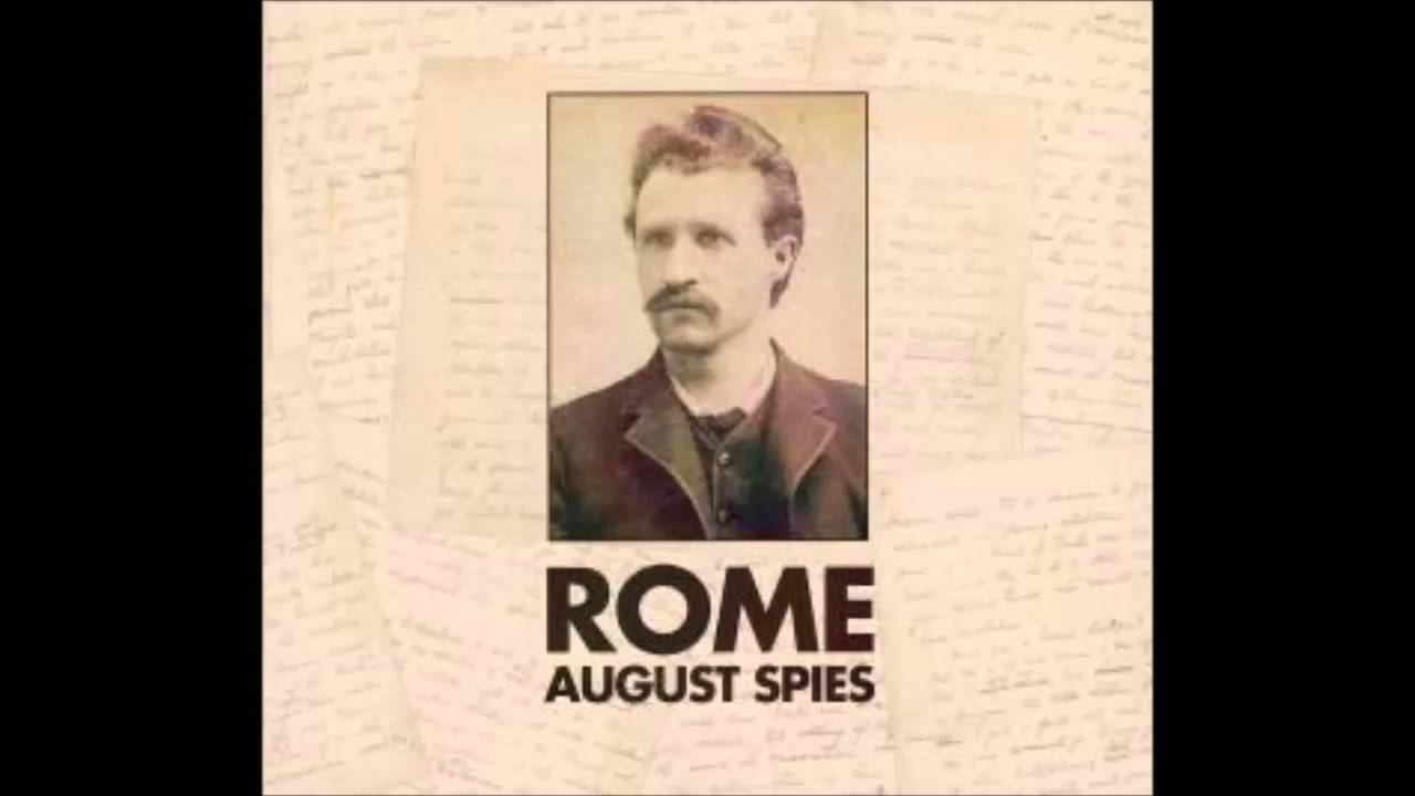 Rome - August Spies - YouTube
