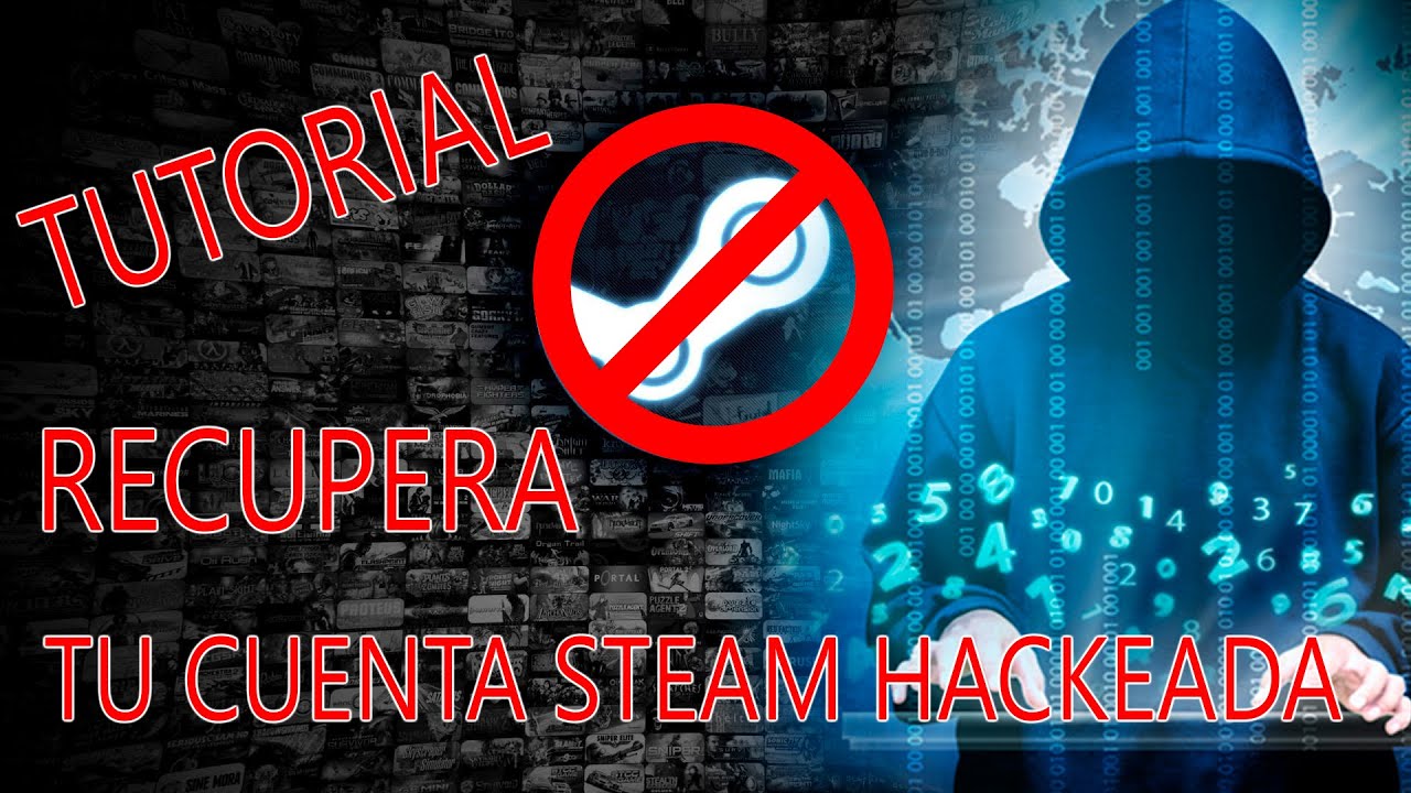 PASO A PASO COMO RECUPERAR TU CUENTA HACKEADA DE STEAM 100% WORK - YouTube